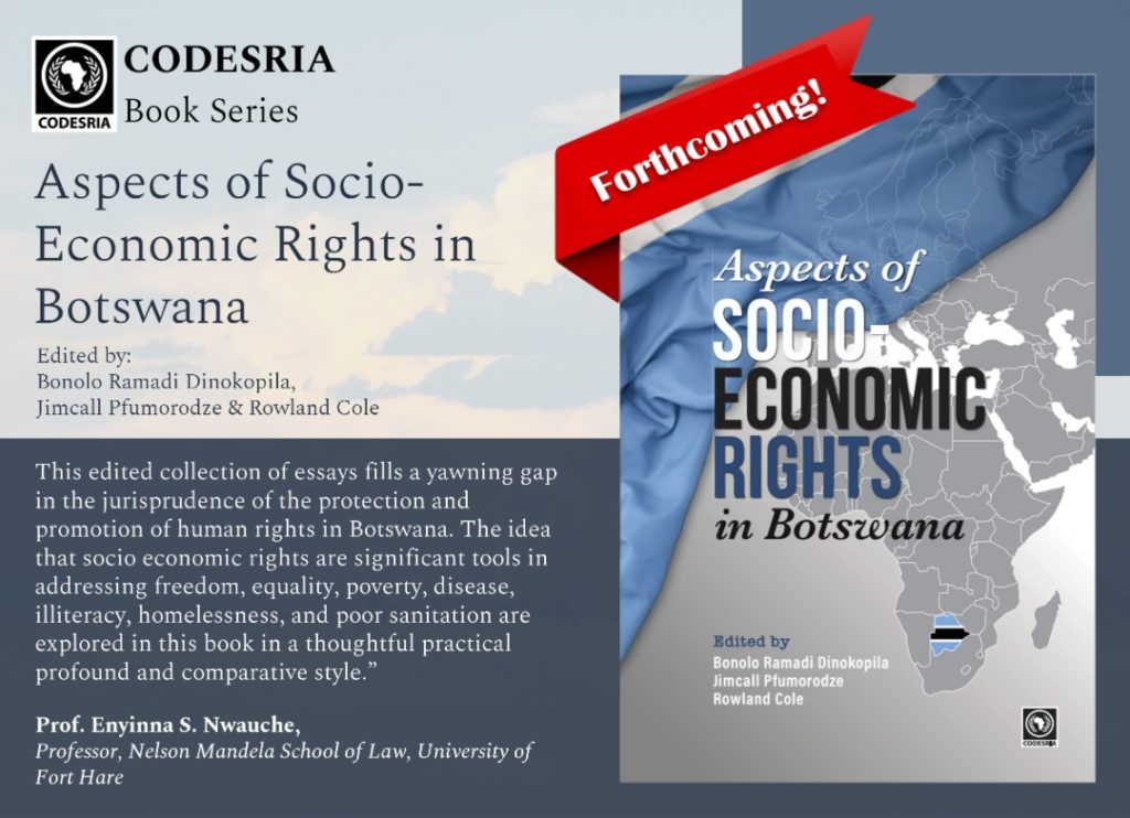 Forthcoming Book “Aspects of SOCIO-ECONOMIC RIGHTS in Botswana” – CODESRIA